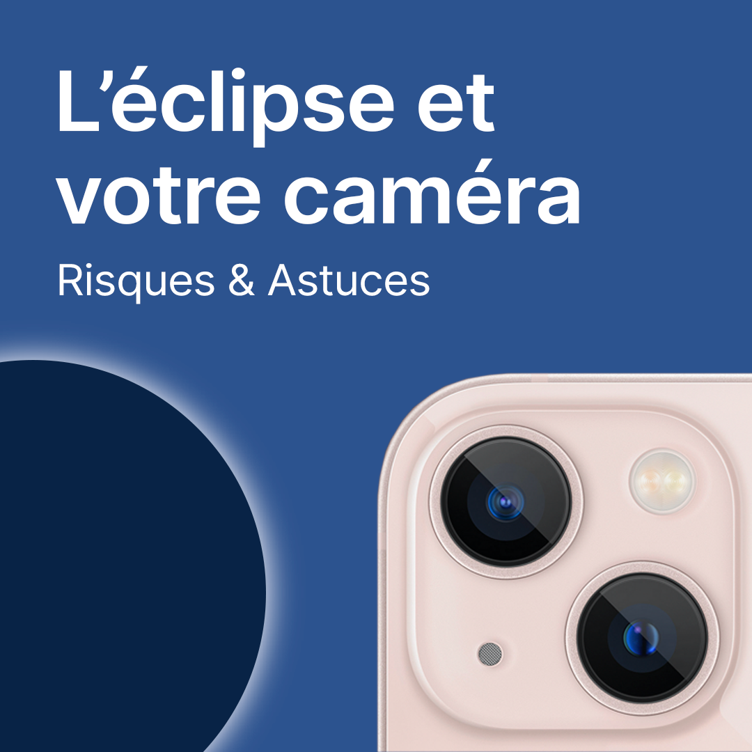 Capturer l'éclipse du 8 avril sans risquer d'endommager votre équipeme ...